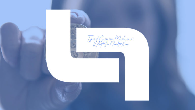 Types of Consensus Mechanisms: What You Need to Know - Unit Conversion Blog
